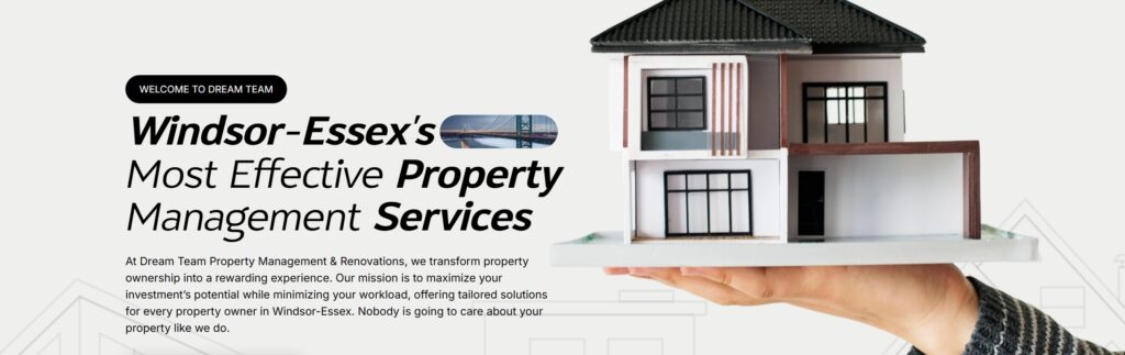 Dream Team Property Management | #1 Windsor Property Services